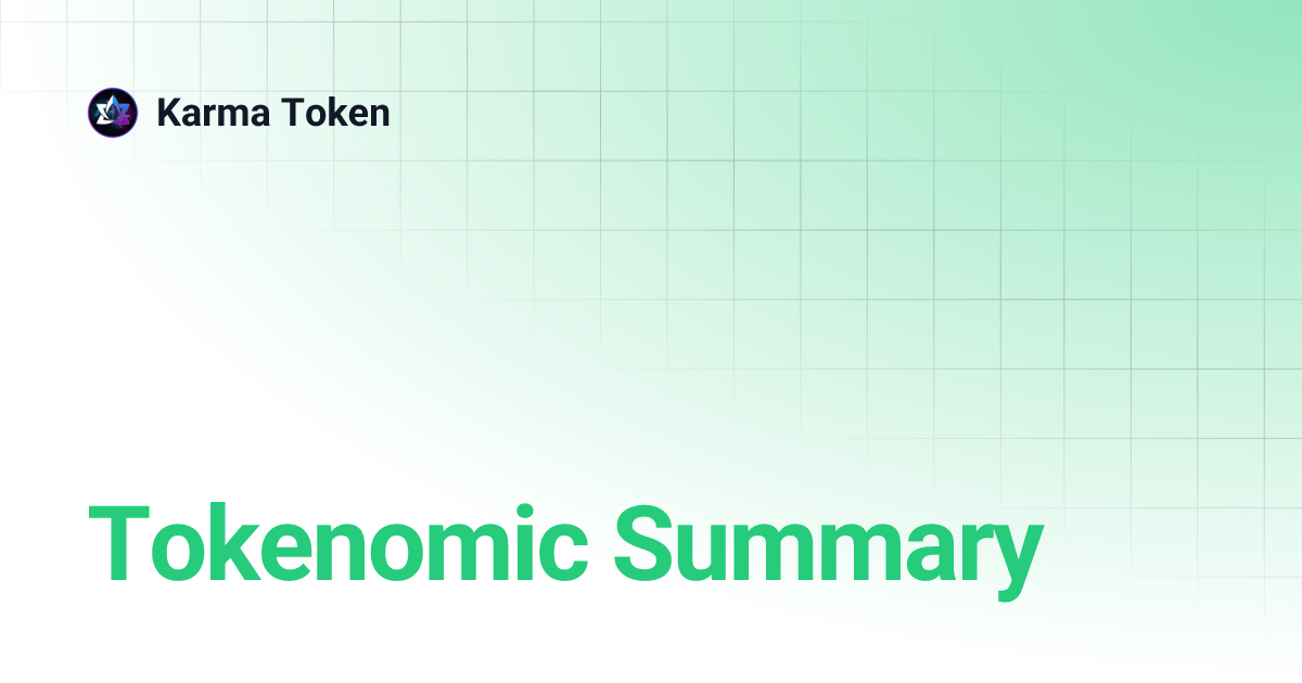 Tokenomic Summary | Karma Token